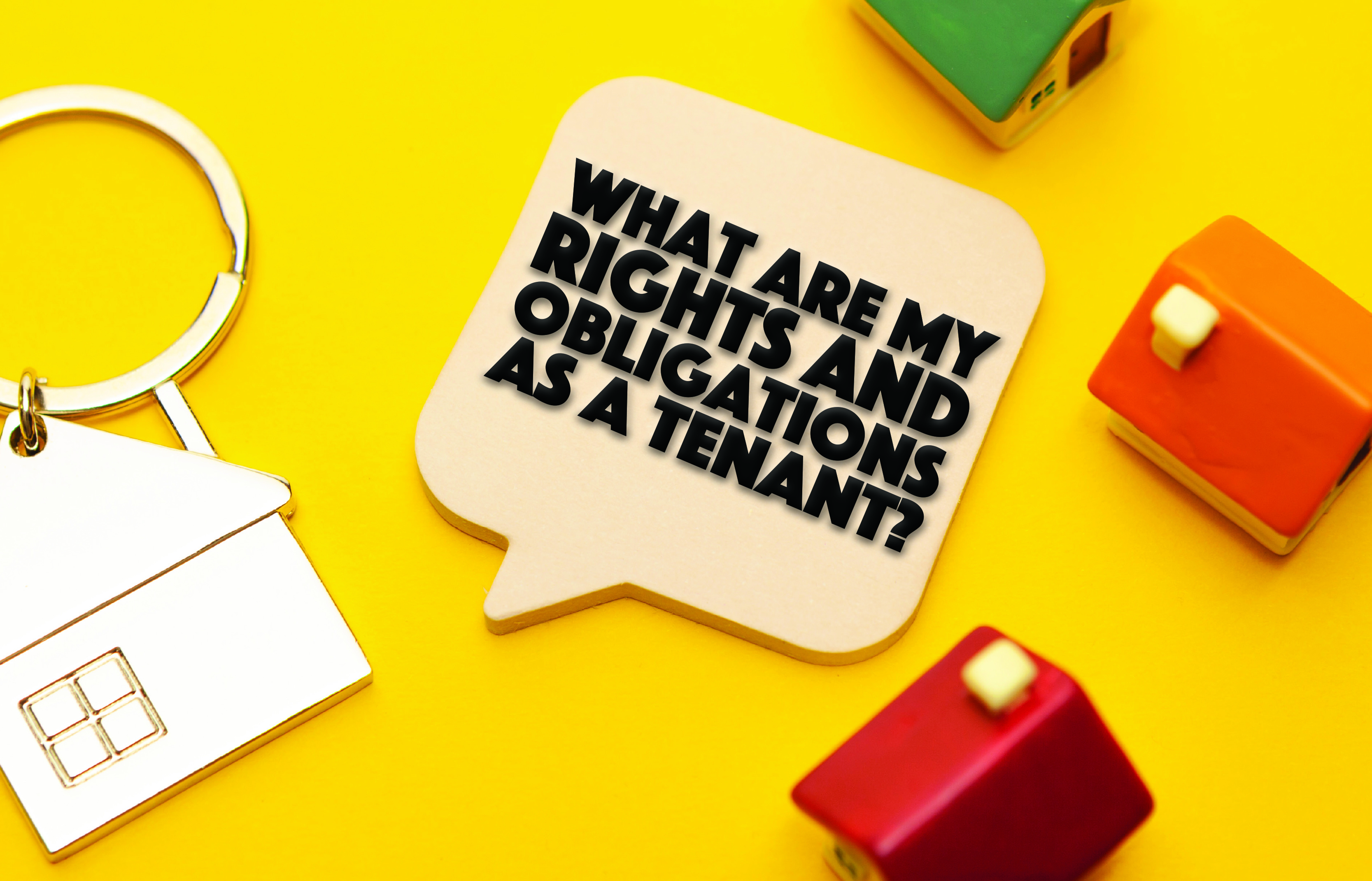 What Are My Rights and Obligations as a Tenant?